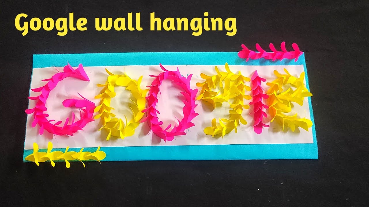 How To Make A Beautiful Google Wall Hanging Craft Idea | Paper Flower ...