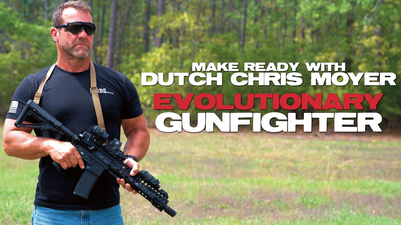 Make Ready with Dutch Chris Moyer: Evolutionary Gunfighter [Trailer ...