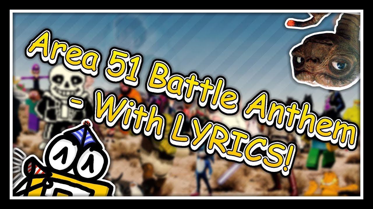 Area 51 Battle Anthem - With Lyrics! 🎵 Area 51 Raid Song - YouTube