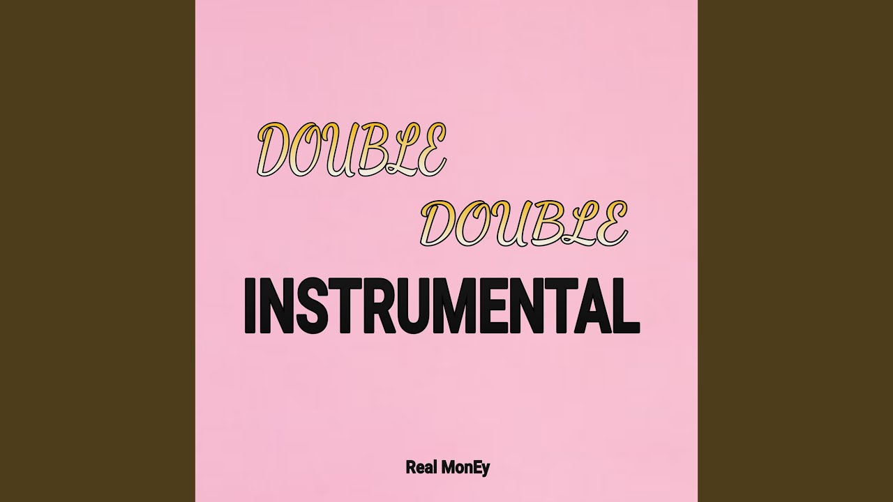 Double Double (Instrumental) - YouTube