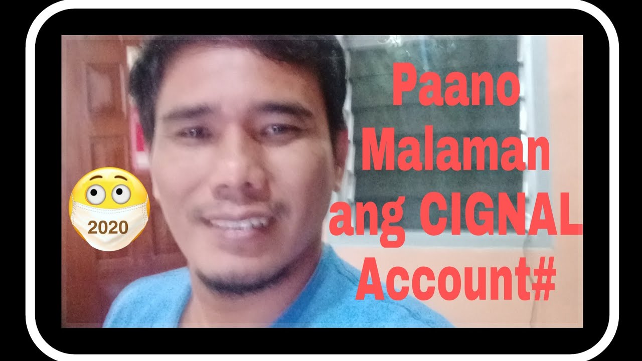 PAANO MAKUHA ANG CIGNAL ACCOUNT # - YouTube