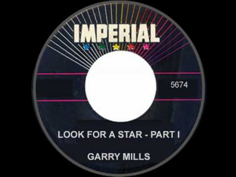 GARRY MILLS - Look for a Star: Part 1 of the Three-Part Story - YouTube