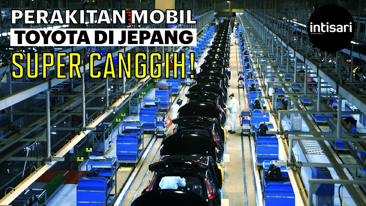 Begini Produksi Mobil di Pabrik Toyota Jepang - YouTube