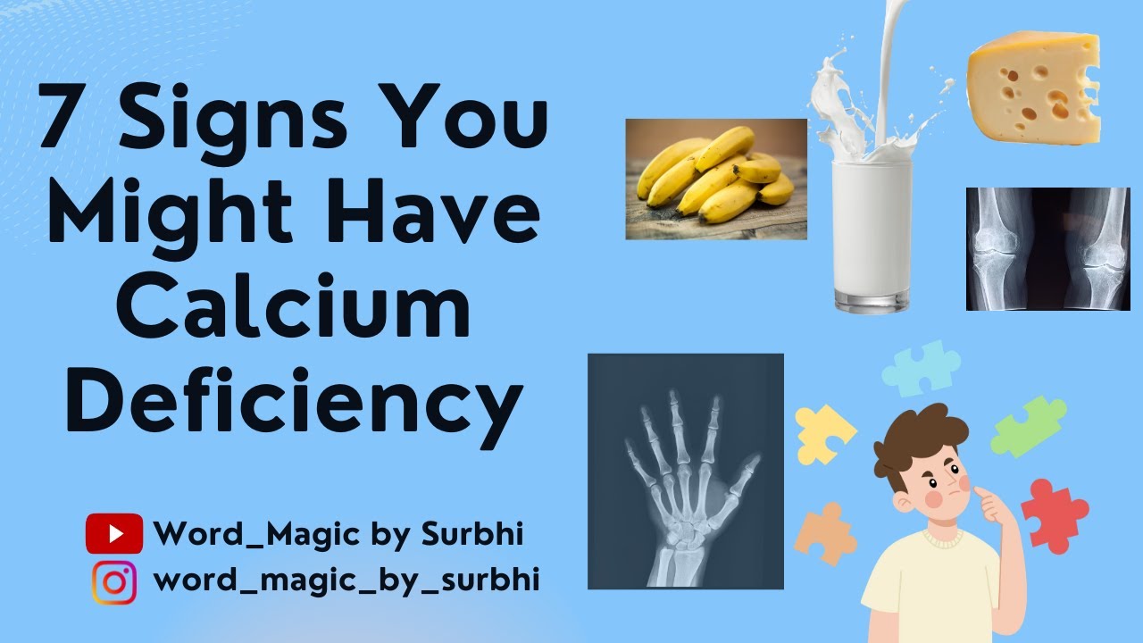 7 Signs You Might Have Calcium Deficiency - YouTube