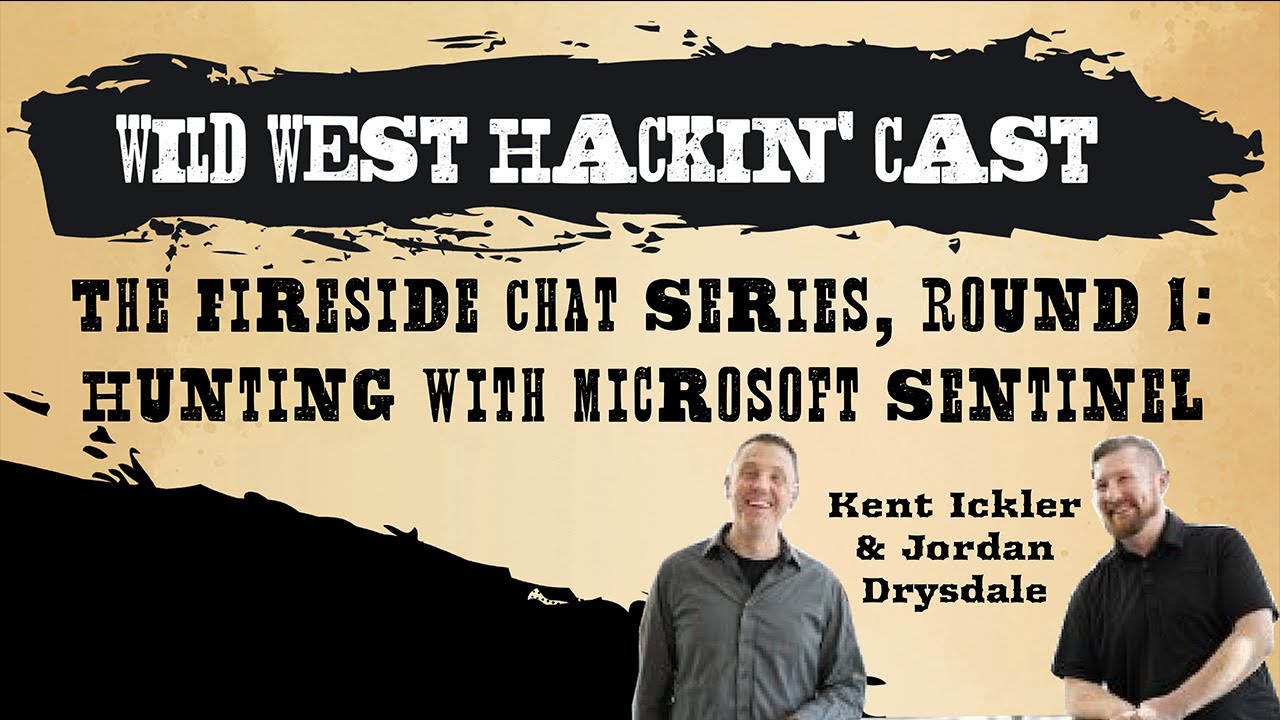 WWHF | Fireside Chat, Round 1: Hunting with Microsoft Sentinel | Kent ...