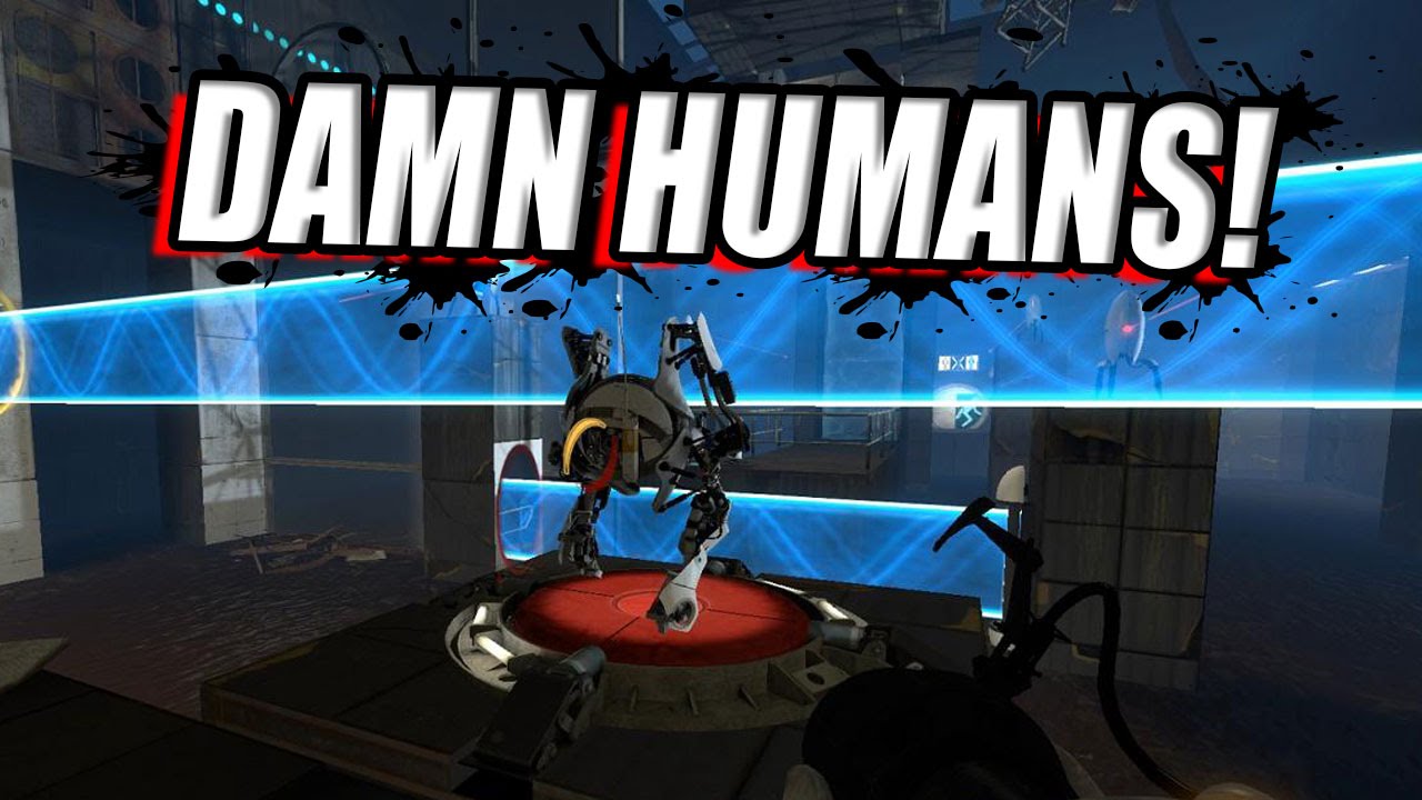 Portal 2 E12 - Damn Humans! - YouTube