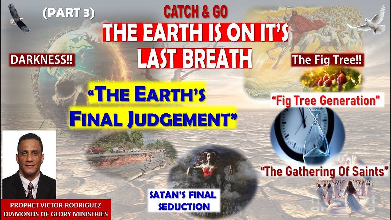 The Earth Is On It's Last Breath (Part 3) - The Earth's Final Judgement ...