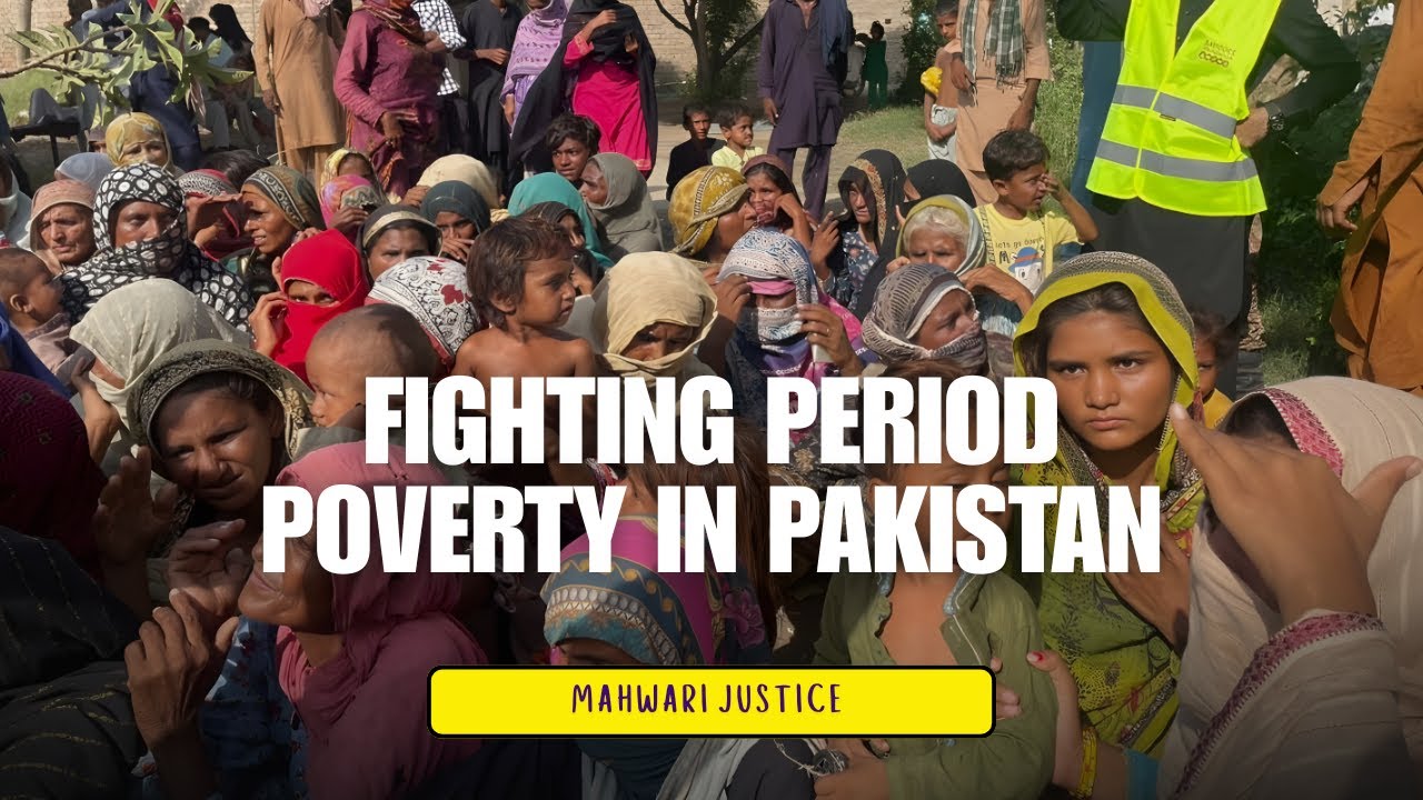 Fighting Period Poverty In Pakistan | Mahwari Justice - YouTube