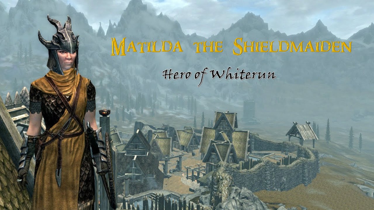 Matilda the Shieldmaiden | Skyrim Build Guide - YouTube