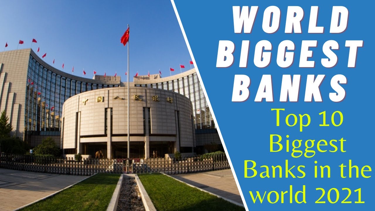 Top 10 Biggest Banks in the world | World Biggest Banks 2021 | DotFacts ...