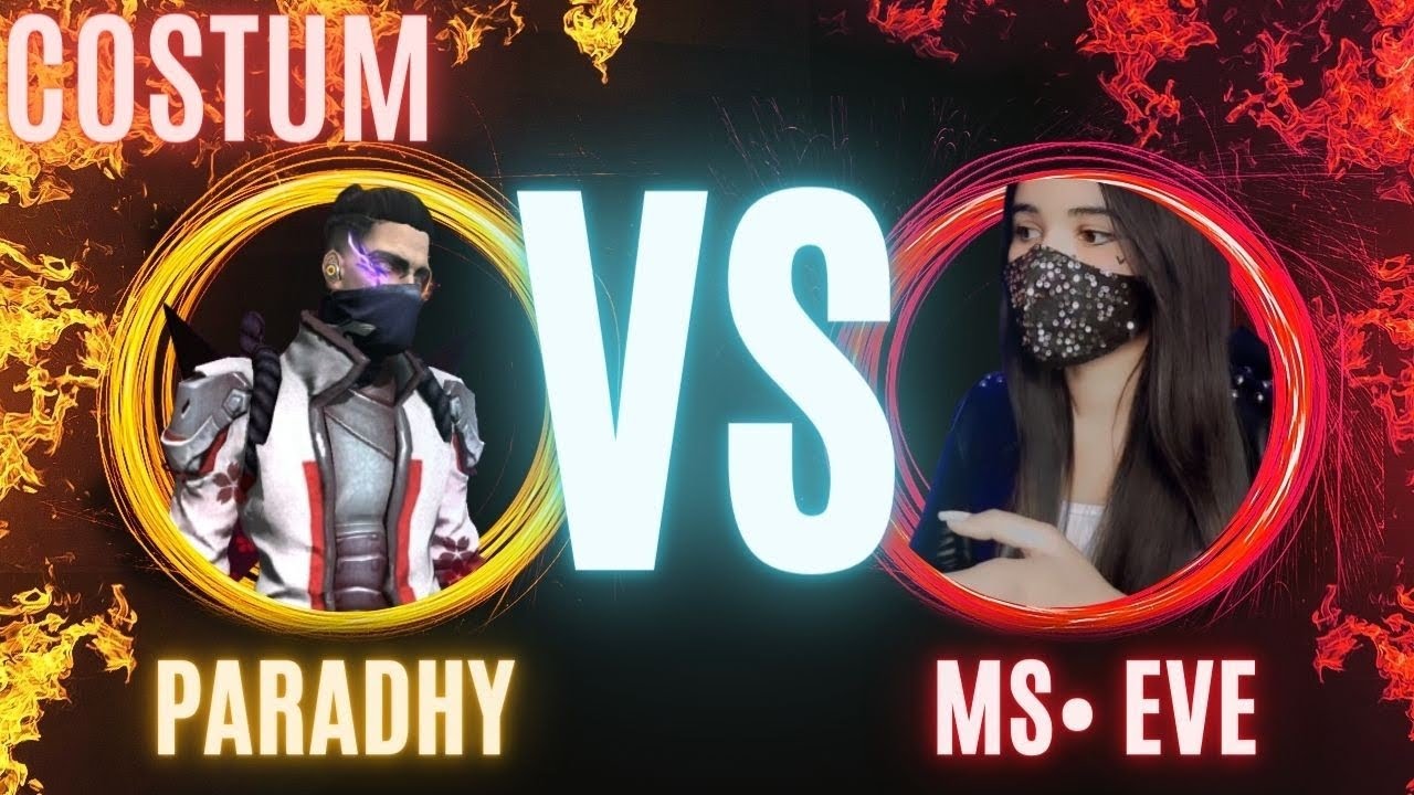6 v 6 costum with ms•eve | @misseve3877 | @TotalGaming093 |#freefire # ...