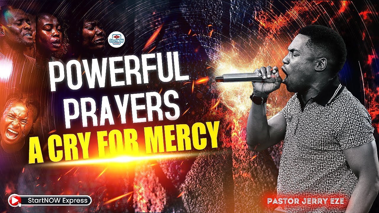 A CRY FOR MERCY | PASTOR JERRY EZE | NSPPD PRAYERS AND COMPILATIONS ...