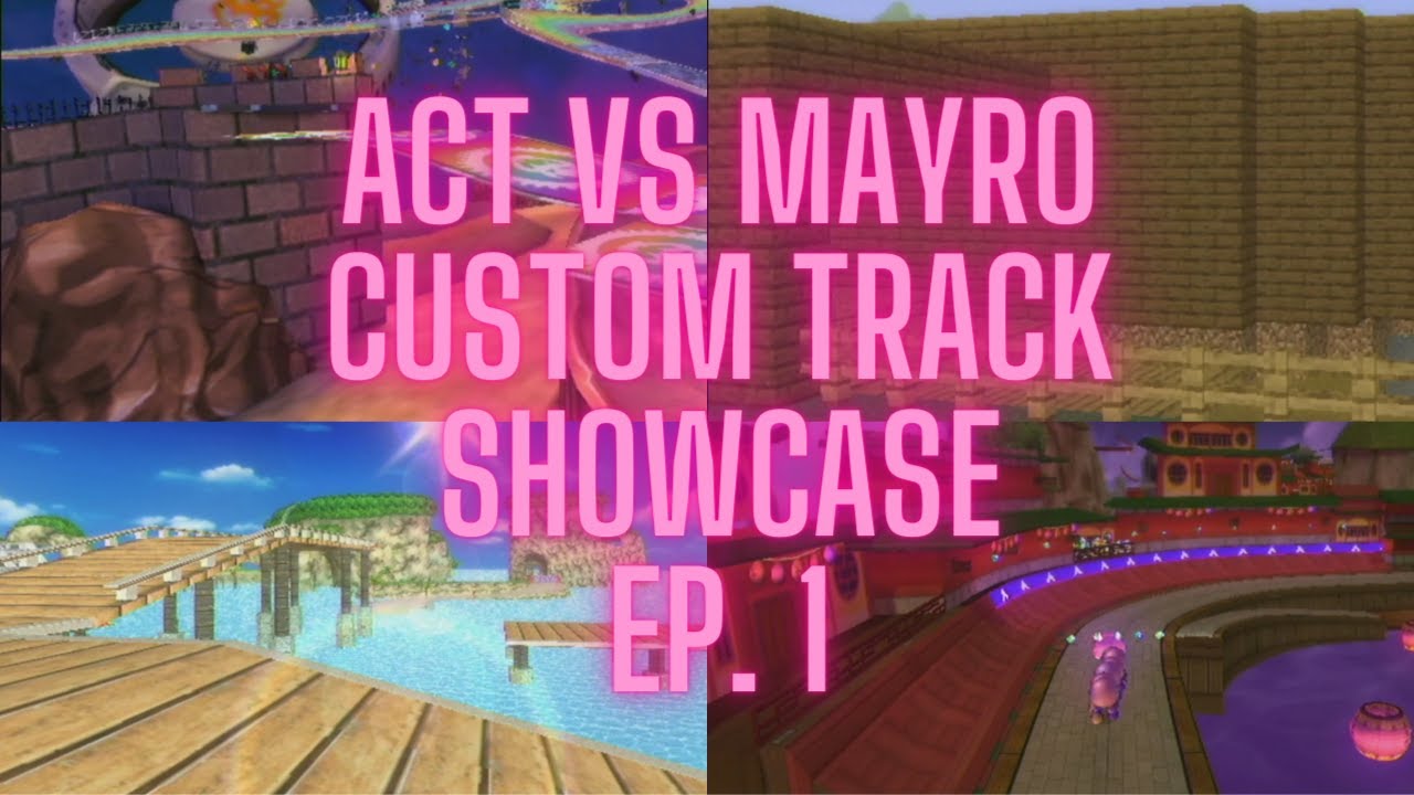 Custom Track Showcase Ep. 1 ft. Mayro (Mario Kart Wii) - YouTube