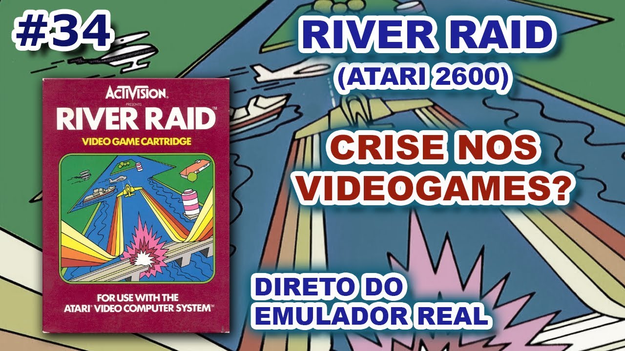 034 - River Raid (Atari 2600) e a Crise dos Games Ocidentais - YouTube