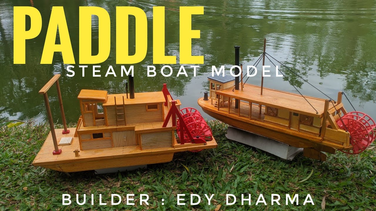 Home made rc boat, Paddle steam boat model by Edy Dharma - YouTube