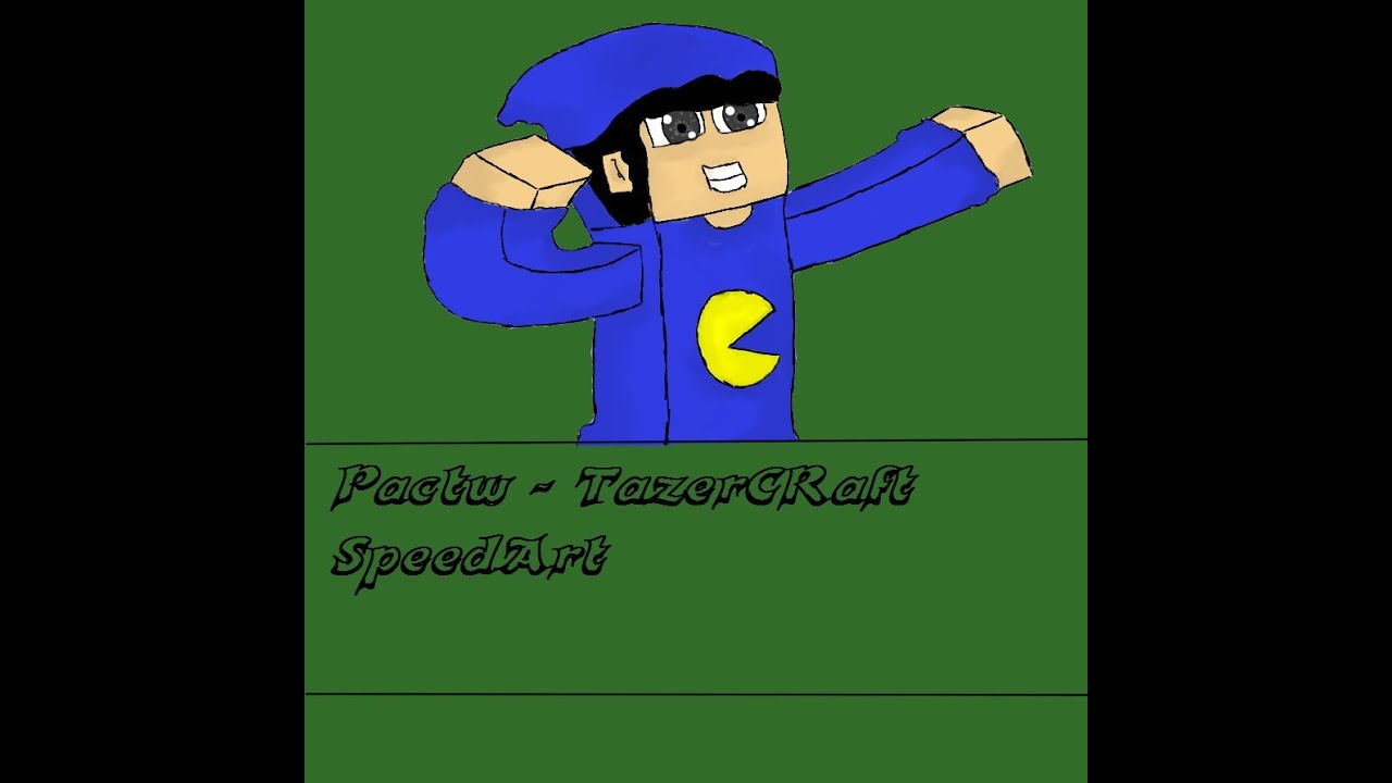Speed Art: Pactw - TazerCraft - O Canal Voltou e Com Tudo UHU. - YouTube