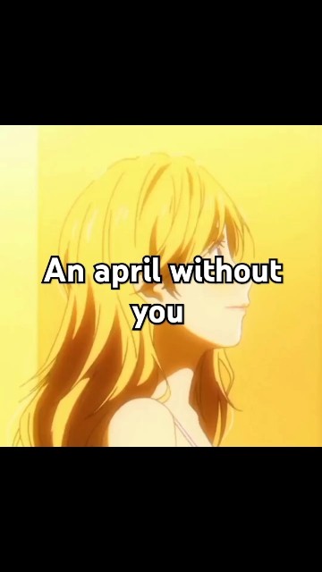 An April without you #yourlieinapril#anime#shorts - YouTube