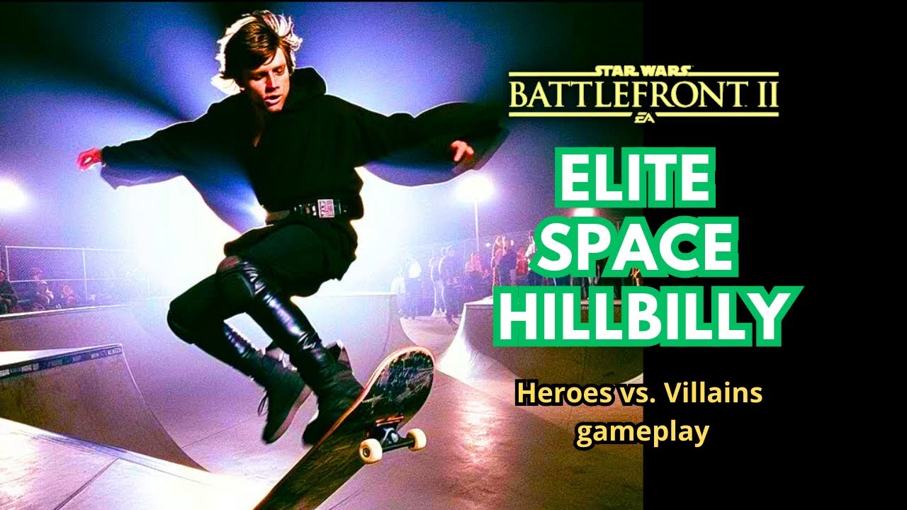 Elite space hillbilly - Star Wars Battlefront 2 - HvV gameplay - YouTube
