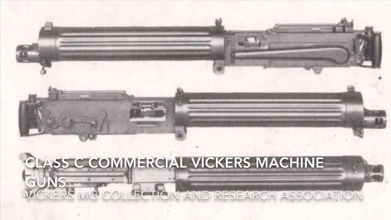 Commercial Class C Vickers MGs - YouTube