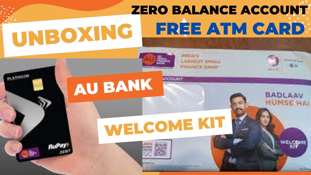 Unboxing Au Bank Welcome Kit || Au Bank Zero Balance Savings Account ...