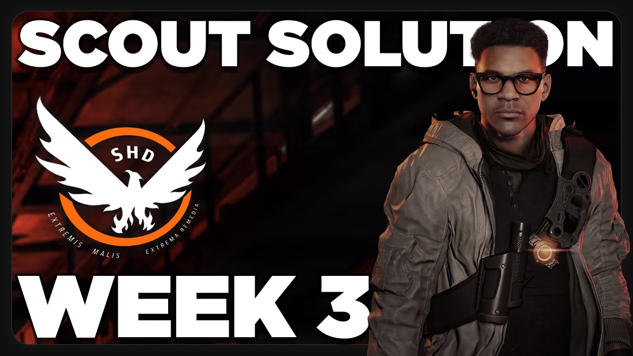 Scout Week 3 ~ ALL Activity Solutions | Tips & Tricks | The Division 2 ...