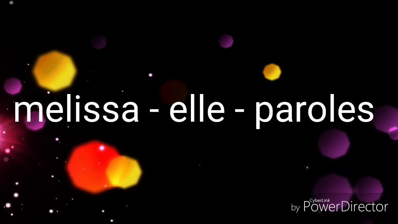 Melissa-elle parole - YouTube