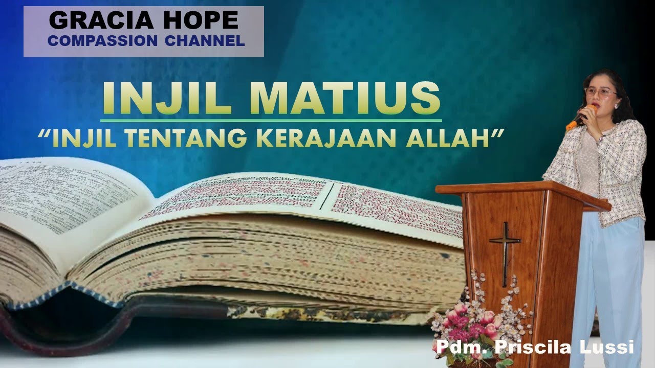⭐INJIL MATIUS - “INJIL TENTANG KERAJAAN ALLAH” ⭐ 08 Februari 2024 🙏 ...