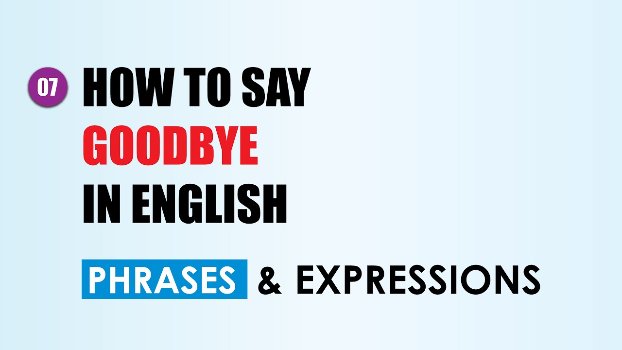 How many ways to say goodbye in English. IA English Club - YouTube