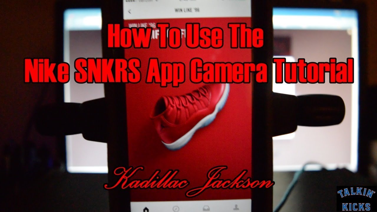 Nike SNKRS App Camera?? LET ME SHOW YOU HOW TO USE IT! Nike SNKRS App ...