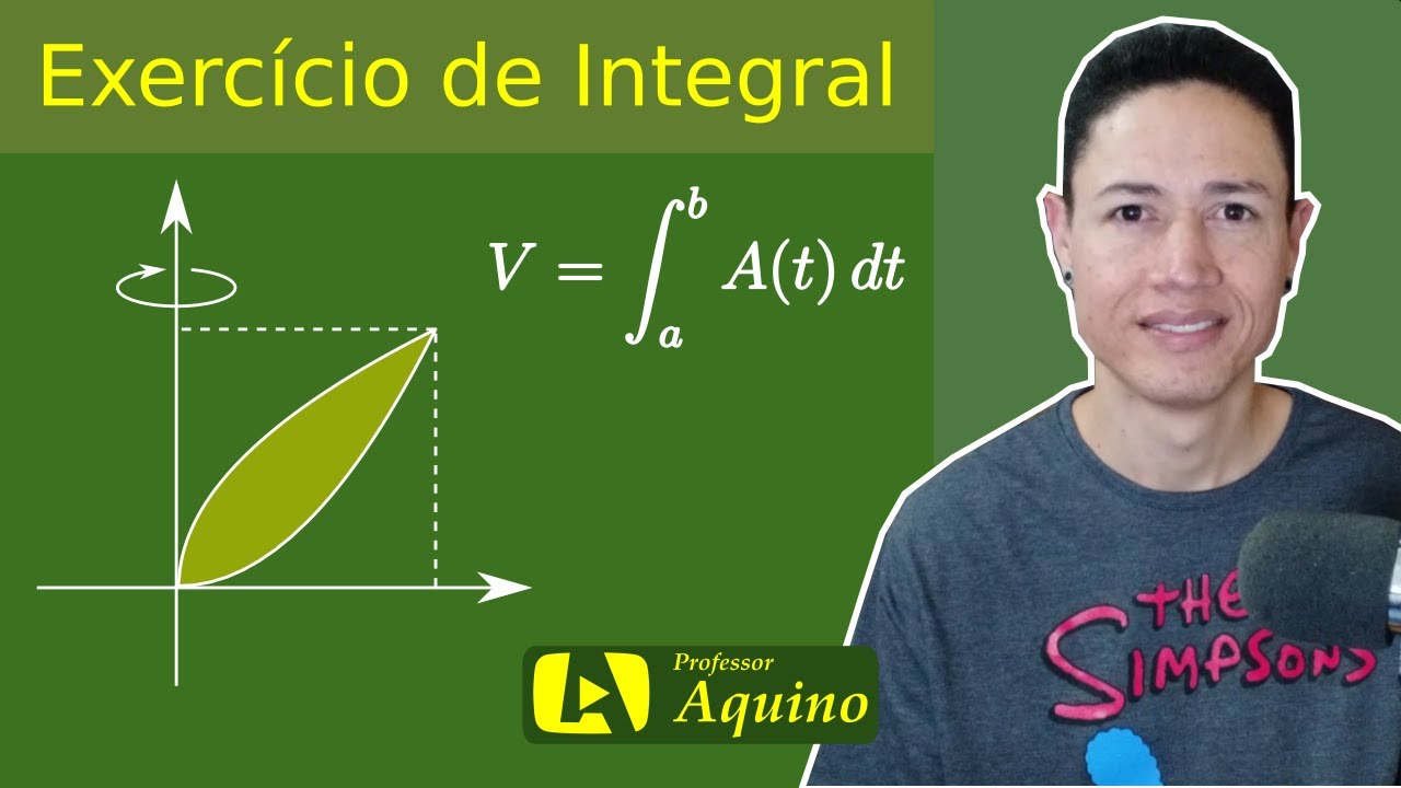 Exercício #2 - Cálculo de Volume com Integral. | Exercício de Integral ...