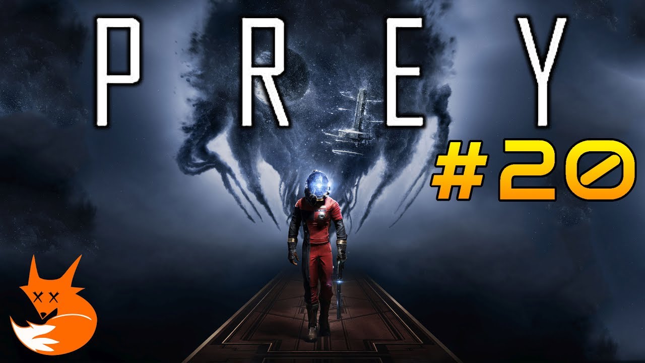 PREY GAMEPLAY #20 [Xbox One] - YouTube