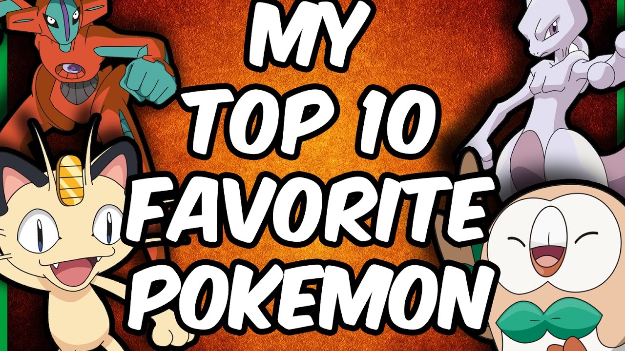 My Top 10 Favorite Pokemon Of All Time - YouTube