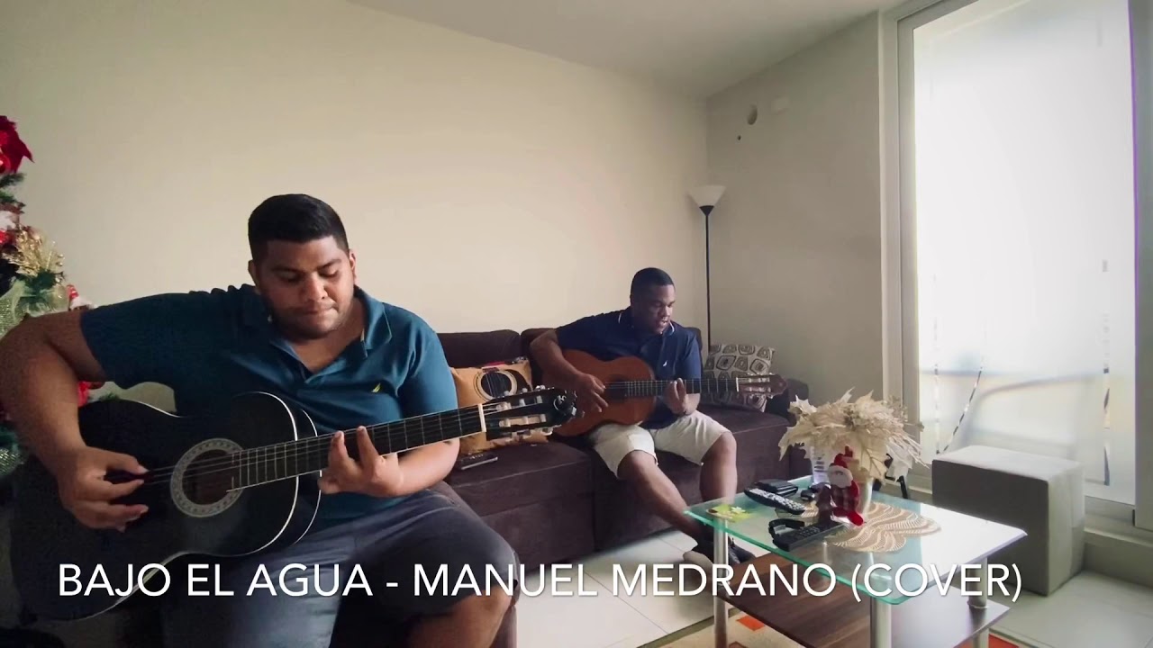 Bajo el Agua - Manuel Medrano (Cover) - YouTube