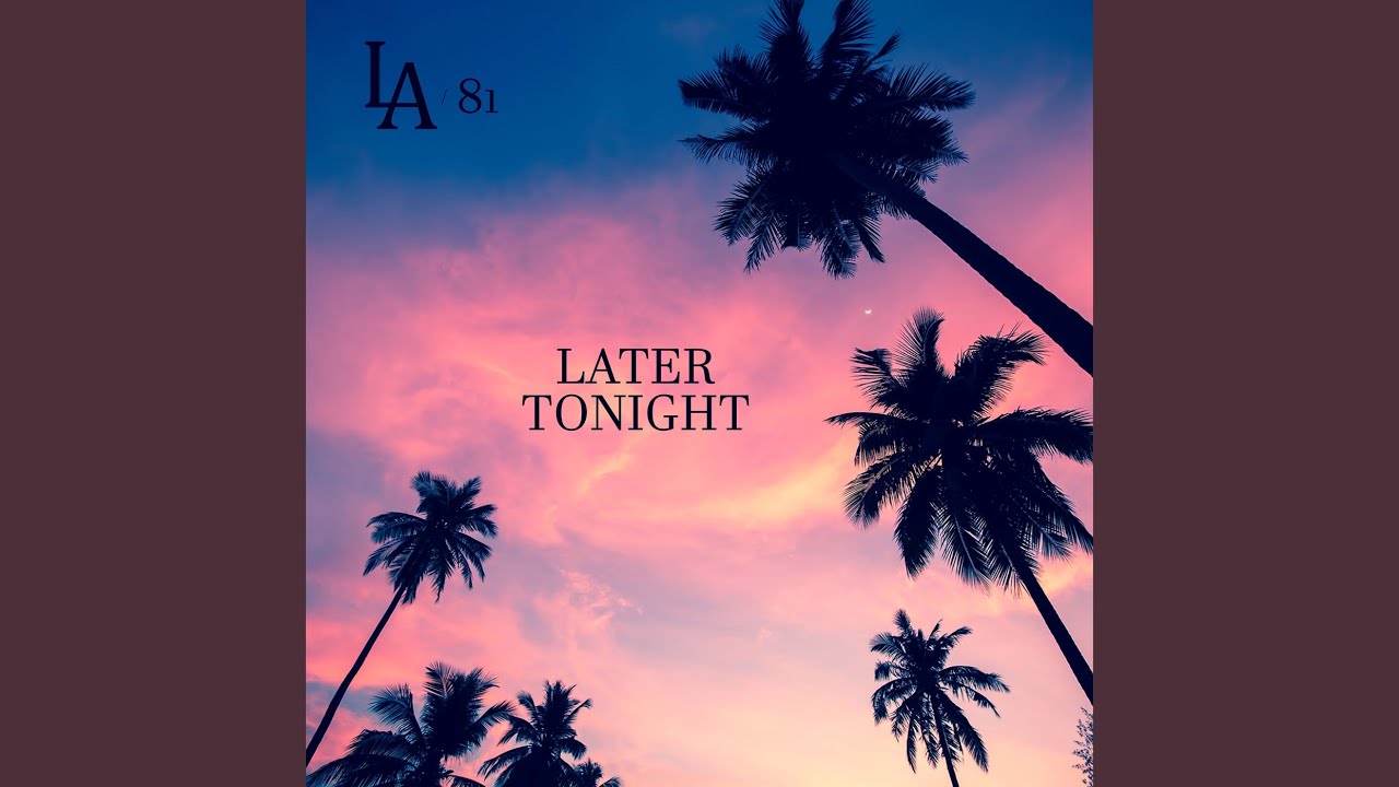 Later Tonight - YouTube