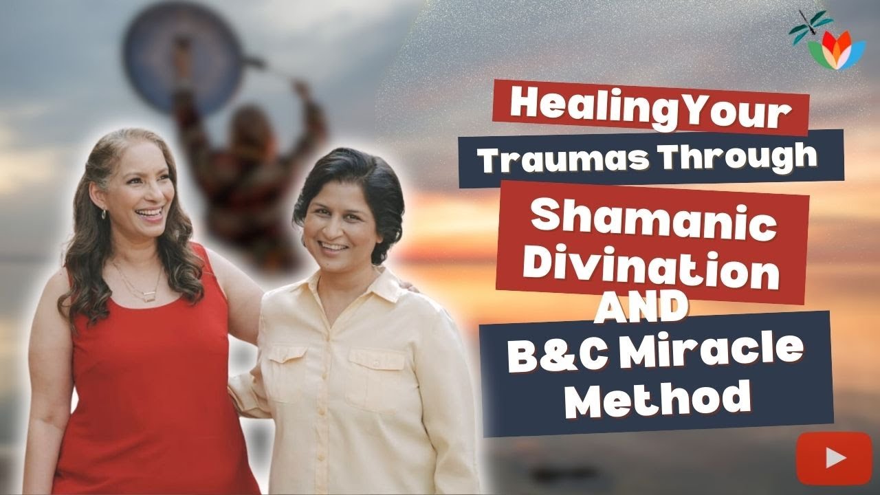 Shamanic Divination and B&C Miracle Method with Brenda and Charu ...