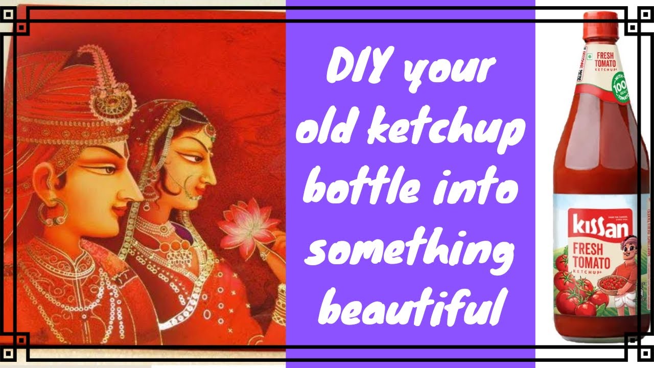 DIY Bottle craft |Use your old ketchup bottle to make this amazing ...