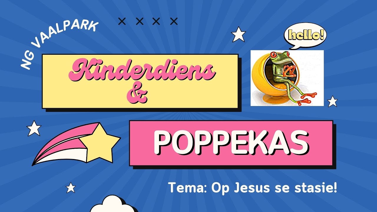 Sondag 17 Sept 2023 Kinderdiens en Poppekas Ds Fritz Kotze Tema: Op ...