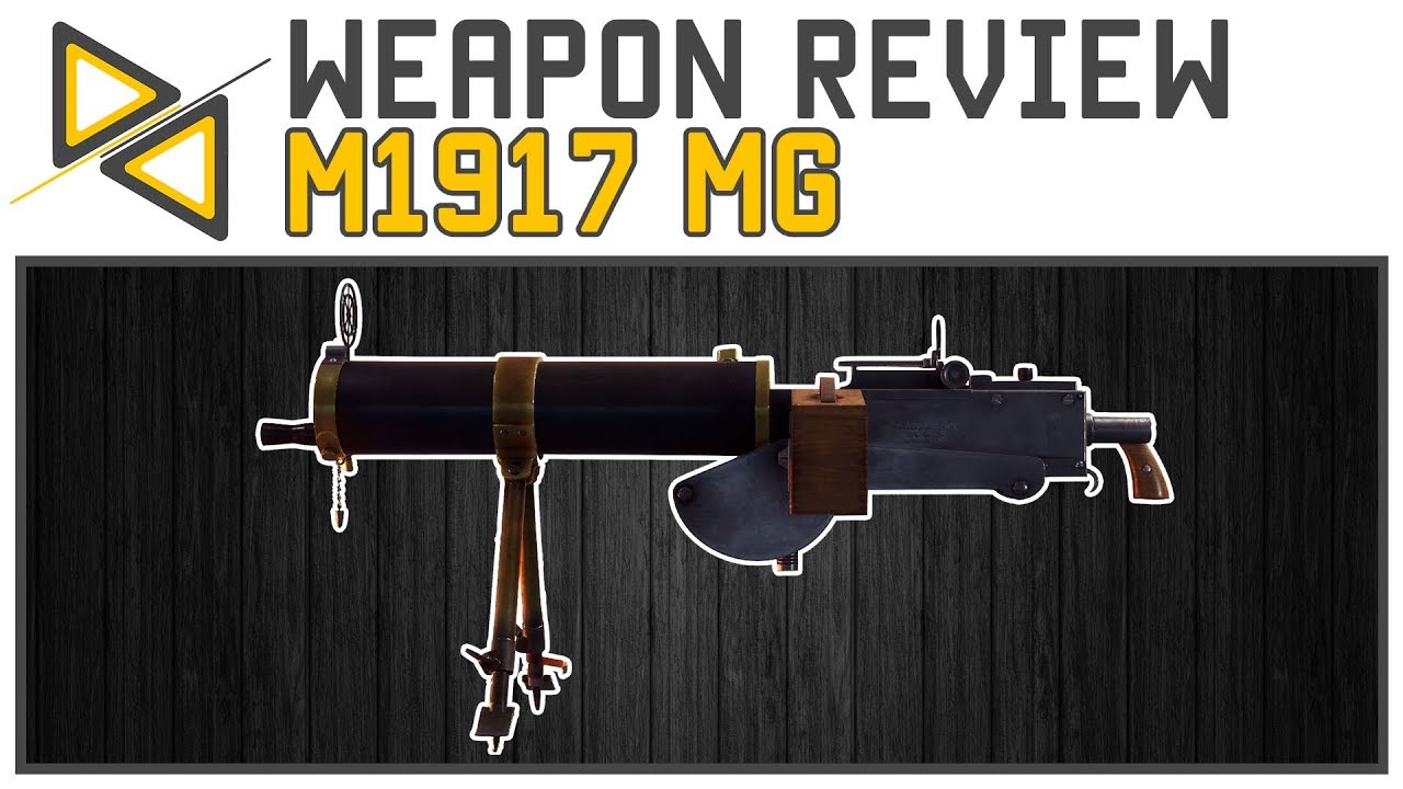 [BF1] M1917 MG - UNLIMITED AMMO! [Weapon Review/Guide] - YouTube