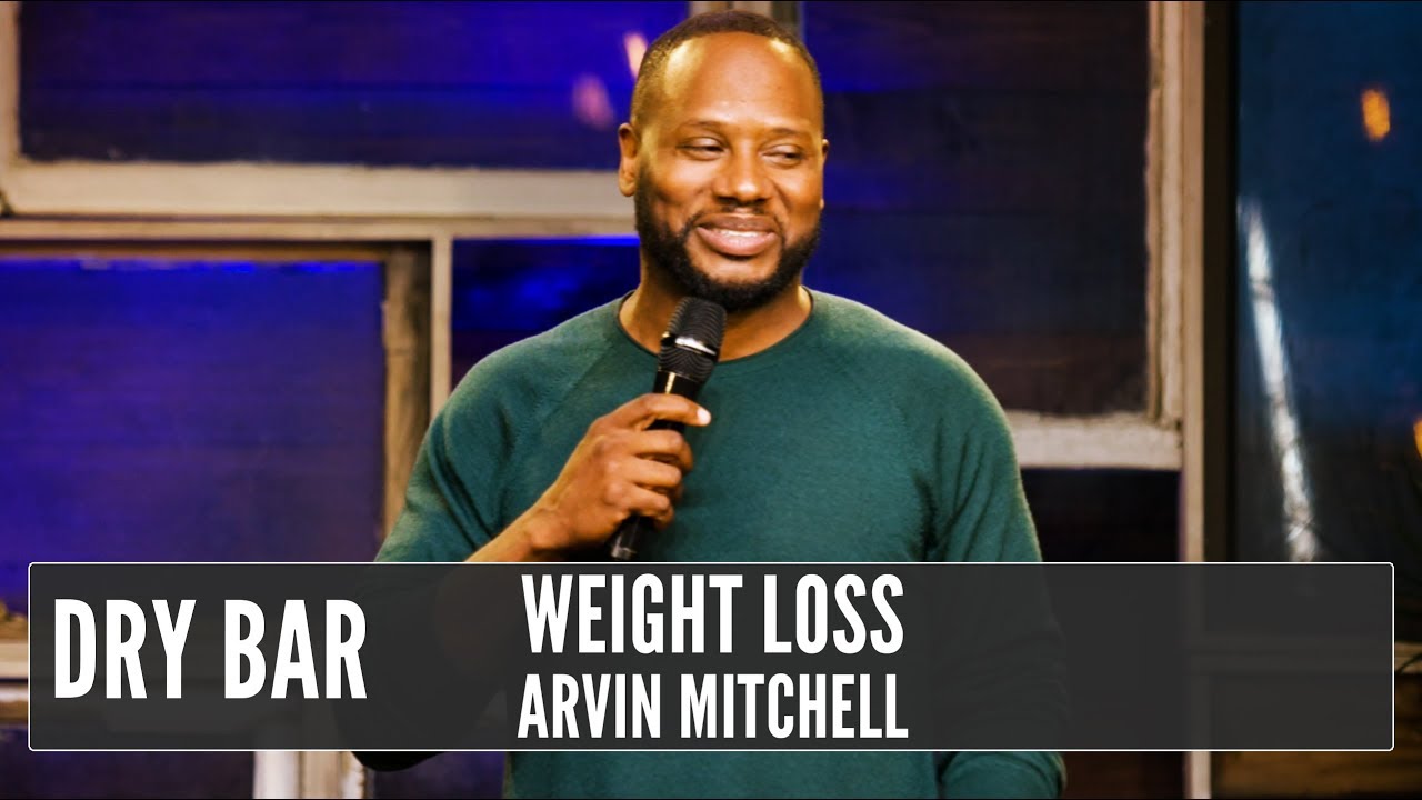 When You Lose Some Weight, Arvin Mitchell - YouTube