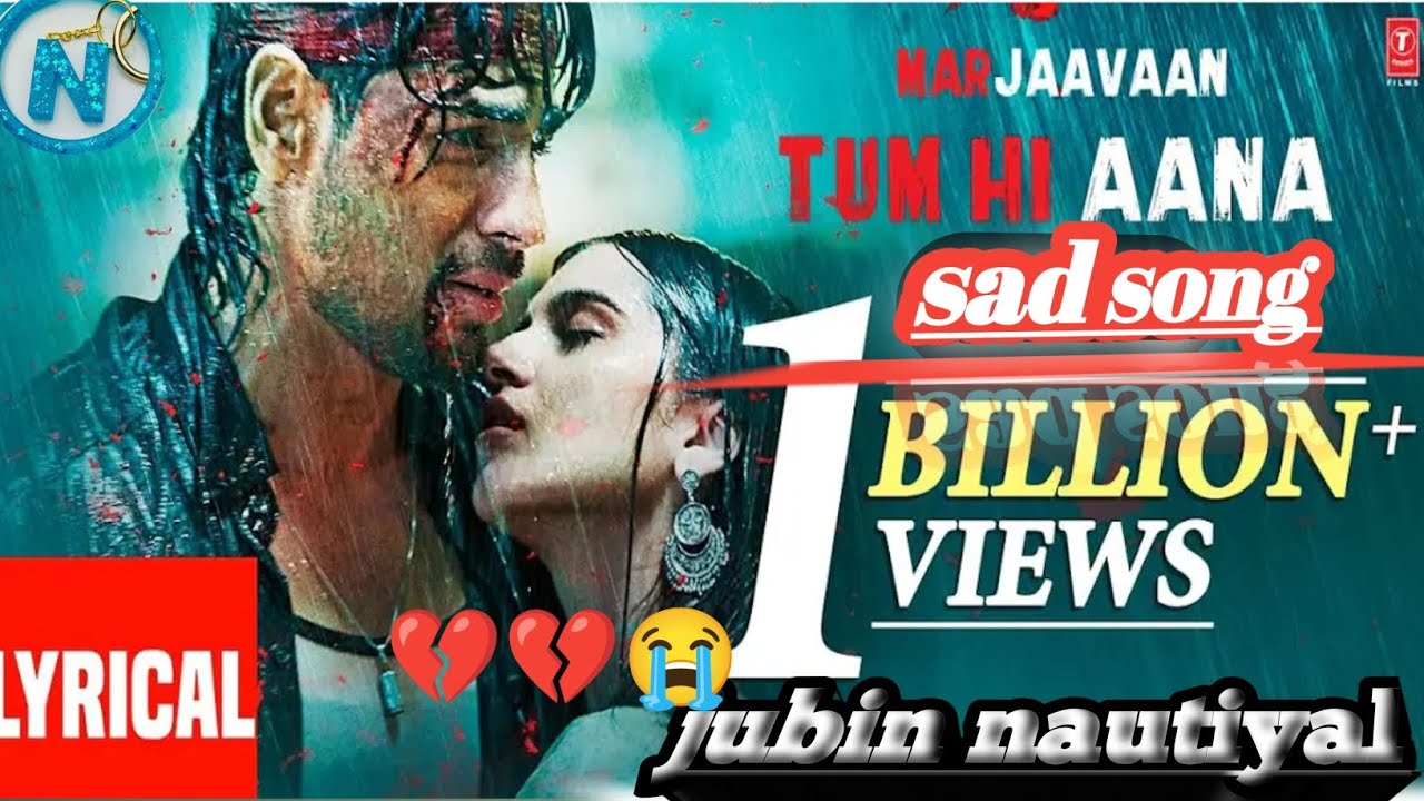 Lyrical: Tum Hi Aana | Marjaavaan | Riteish D, Sidharth M, Tara S |Jubin Nautiyal, Payal ...