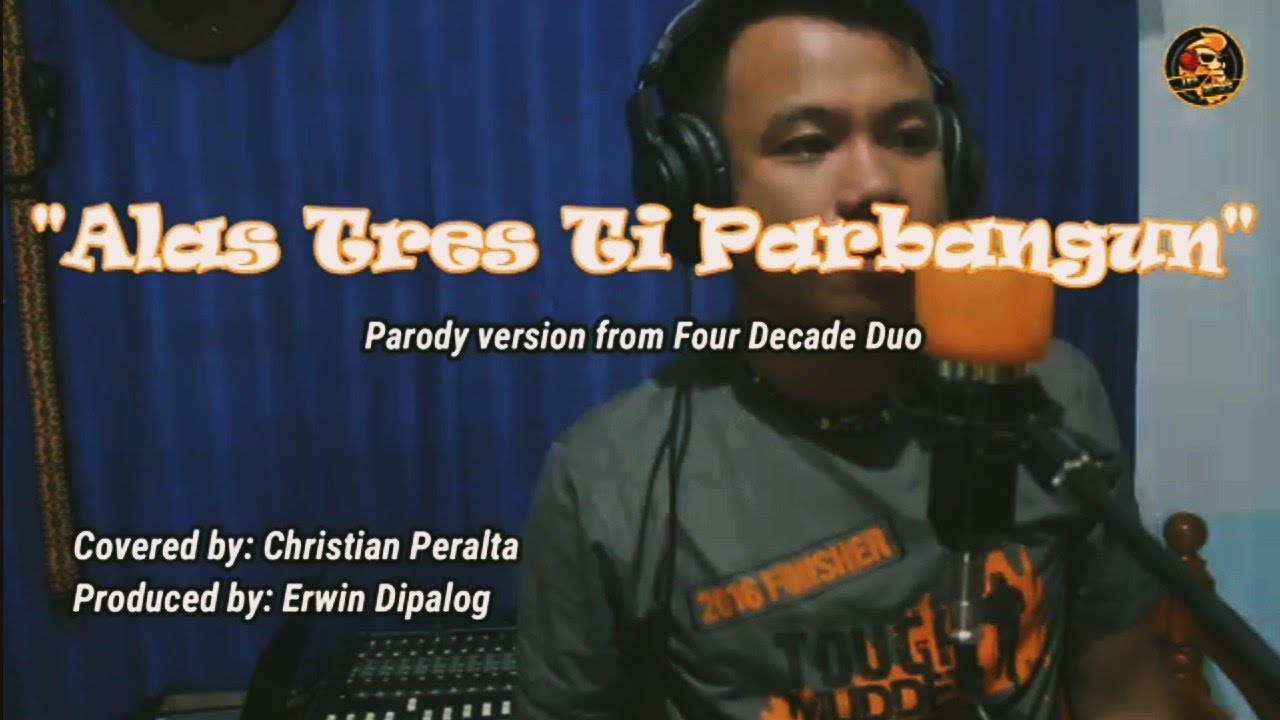 Alas tress ti parbangun parody cover | Christian Peralta - YouTube