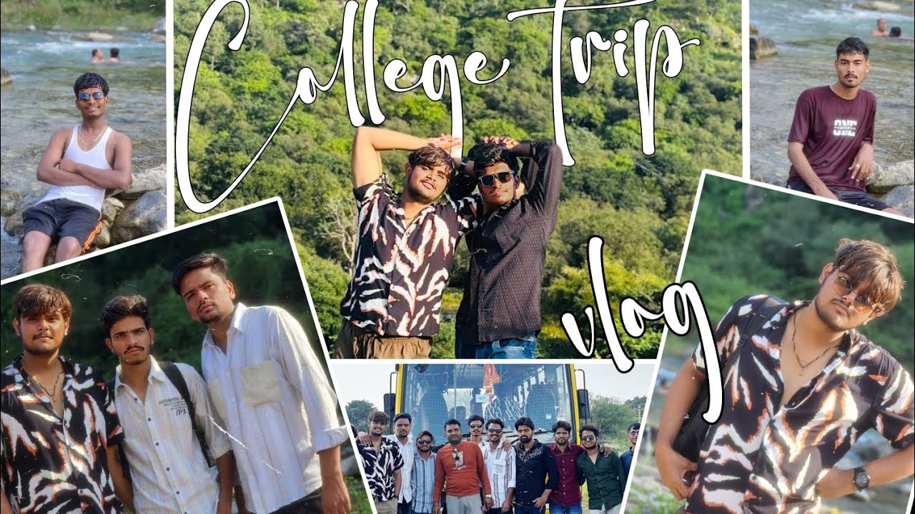 College trip vlog part 2🏞....Collegelife(best trip ever) - YouTube