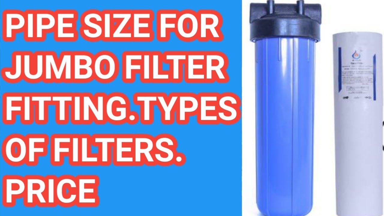 PRICE & DETAILS OF ALL TYPES JUMBO FILTER & THIER PRE FILTERS - YouTube