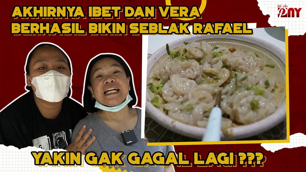 AKHIRNYA IBET DAN VERA BERHASIL BIKIN SEBLAK RAFAEL !!! YAKIN GAK GAGAL LAGI ??? - YouTube
