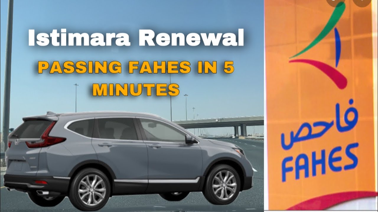 Istimara Car Registration Renewal How To Pass Fahes Vehicle Inspection istimara-car-registration-renewal-how-to-pass-fahes-vehicle-inspection