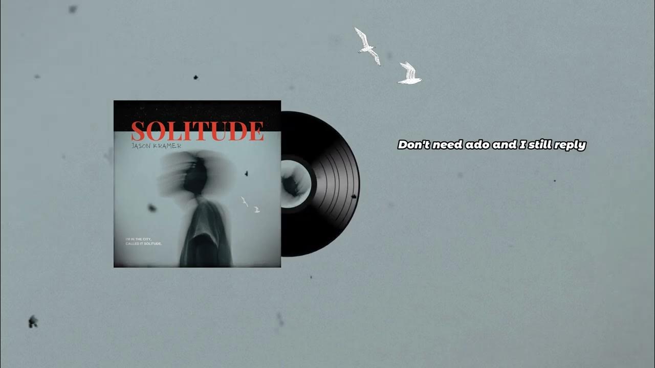 Jason Kramer - Solitude (Official Lyric Visualizer) - YouTube