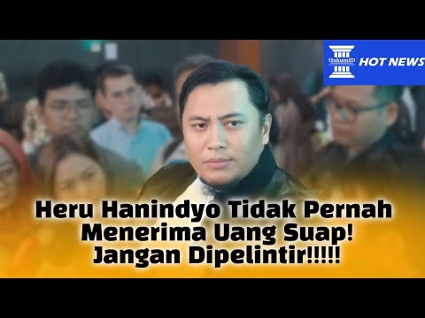 Heru Hanindyo Tidak Pernah Menerima Uang Suap!Jangan Dipelintir ...
