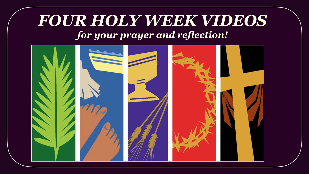 HOLY WEEK MEDITATION - Holy Thursday, Good Friday, Holy Saturday and ...