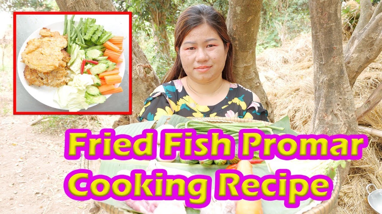 Yummy Fried Fishproma Pramar Fish– Khmer Food Recipe – Cooking with ...