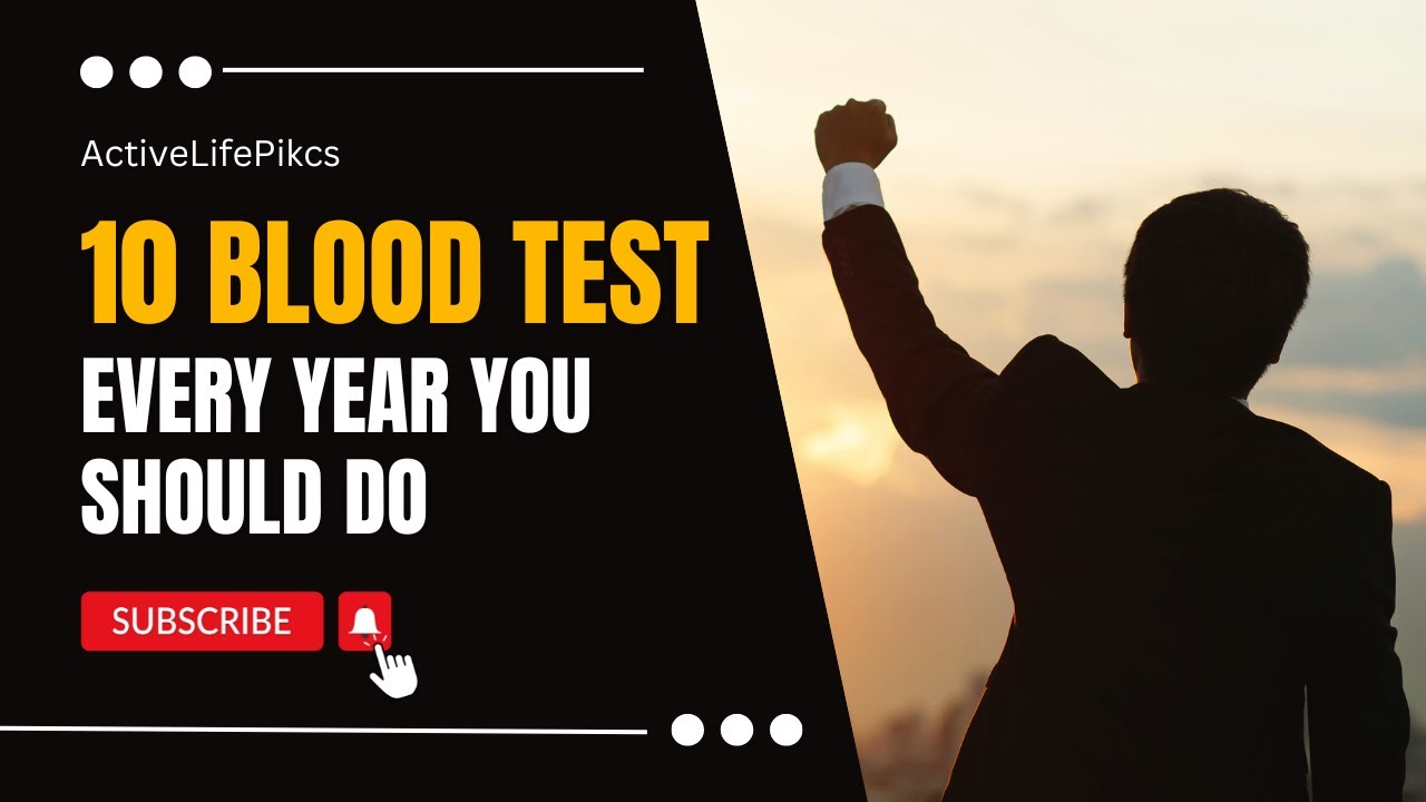 Top 10 Blood Tests for a Healthy You: Watch Your Health Every Year ...